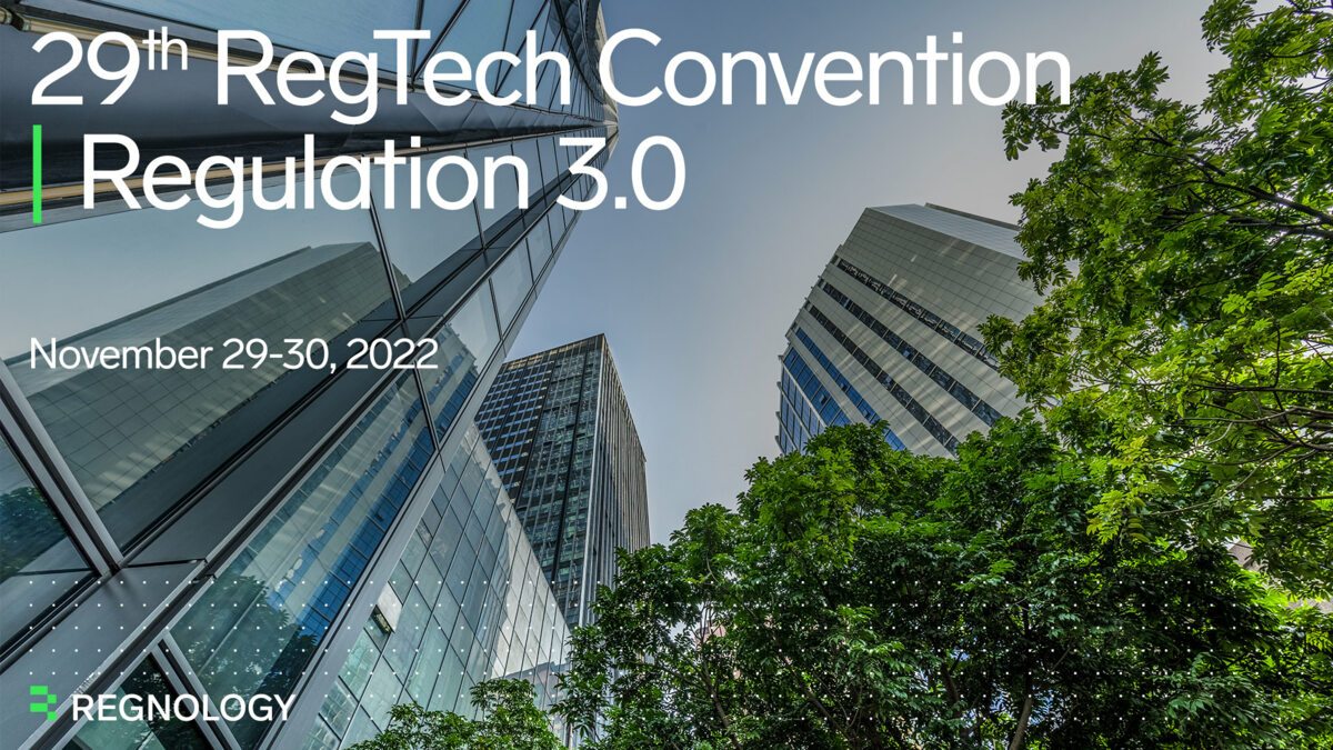 The 29th RegTech Convention: 29-30 November 2022 | Regtech Convention